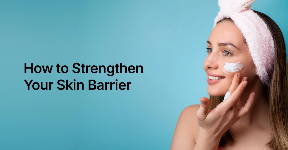 How To Strengthen Your Skin Barrier | Dew Beauty | Korean Skincare Canada